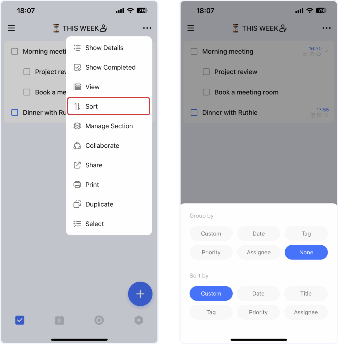 Open a list, then click the Sort button in the top-right corner to customize how tasks are ...