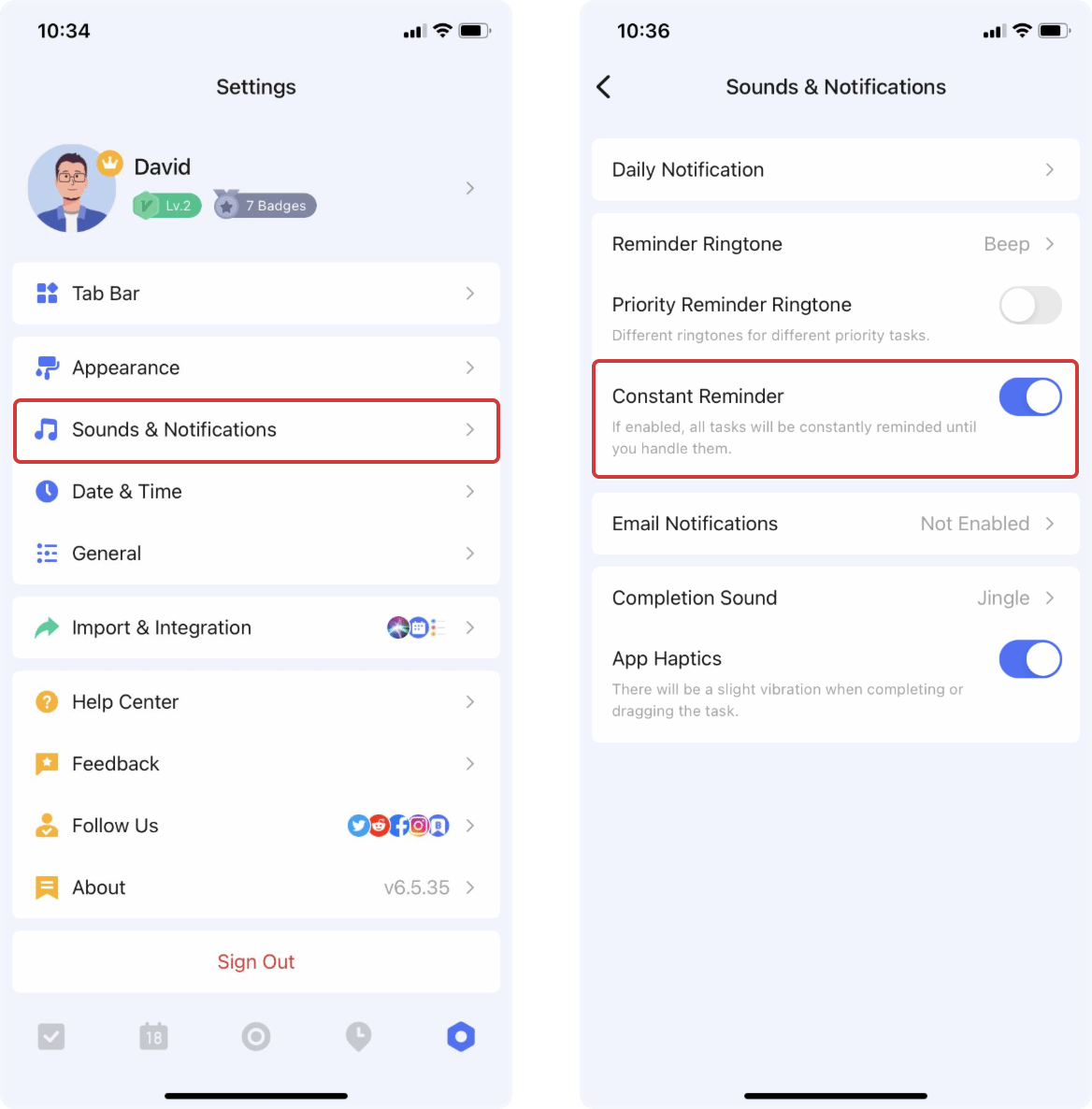 You can enable Constant Reminder for specific tasks, which will not be affected by the Constant ...