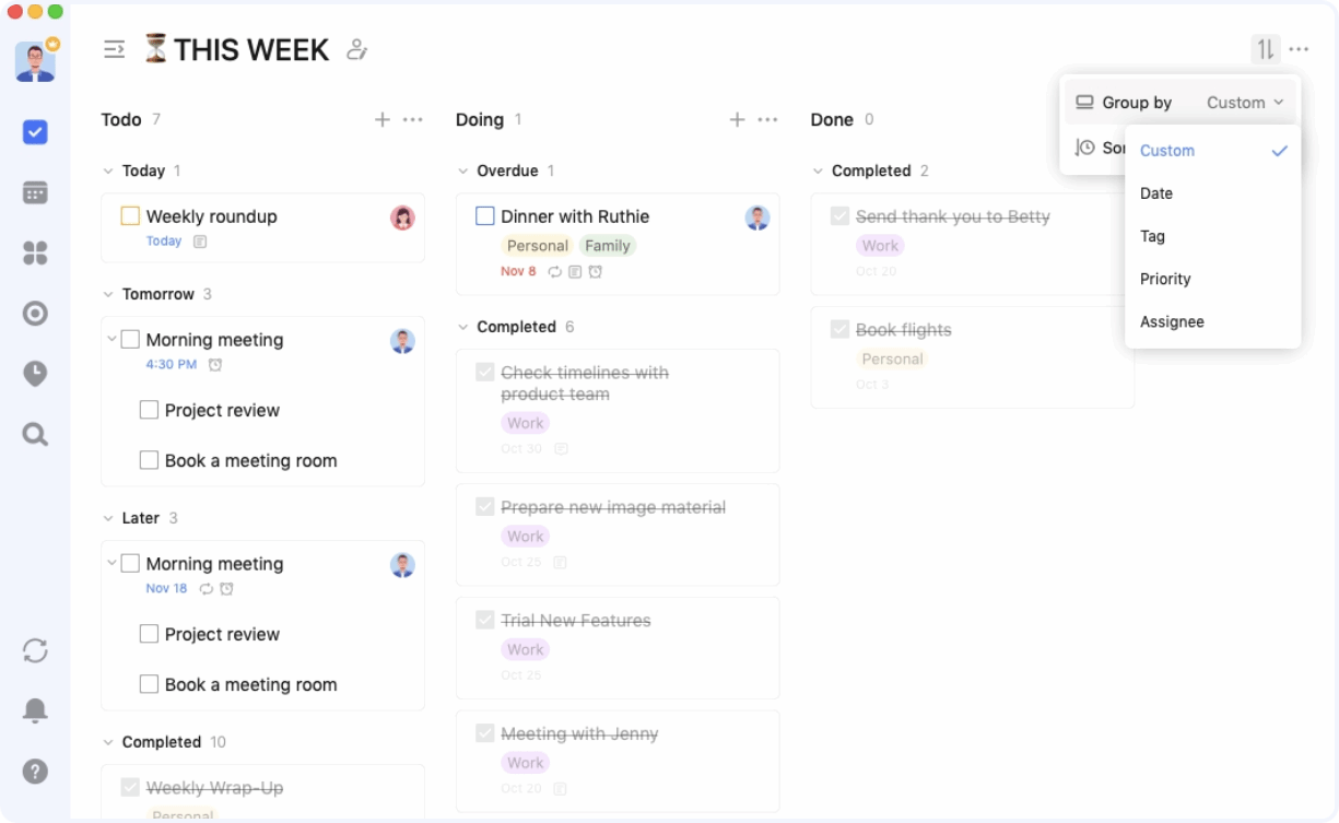 In daily work, selecting group by time can display your tasks for today ...
